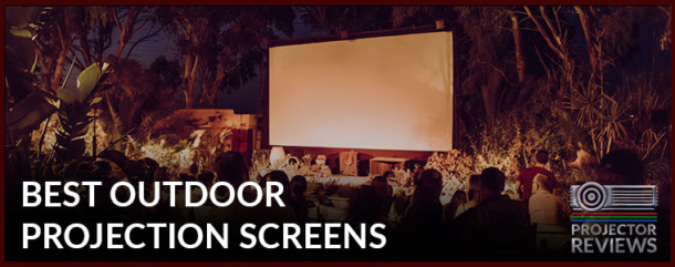 Best Outdoor Projection Screens For 2024 - Projector Reviews