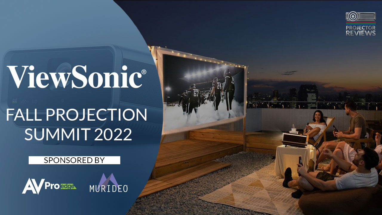 Fall Projection Summit 2022 - Projector Reviews